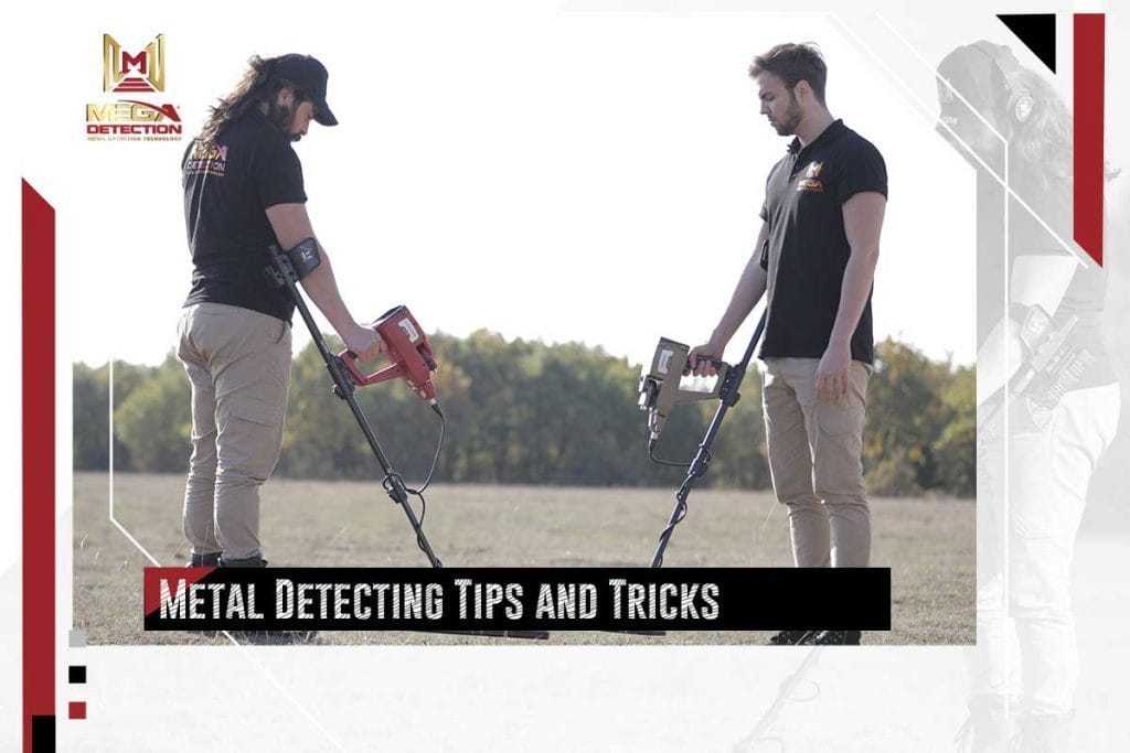 Metal Detecting Tips and Tricks | MEGA LOCATORS