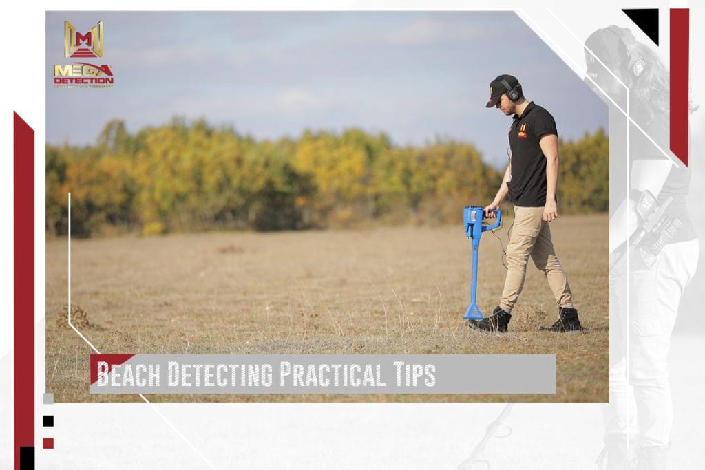Beach Detecting Practical Tips | MEGA LOCATORS